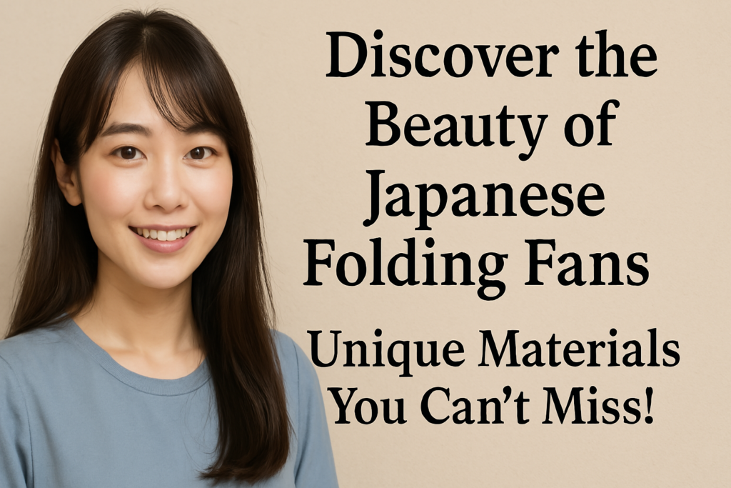 Discover the Beauty of Japanese Folding Fans: Unique Materials You Can ...