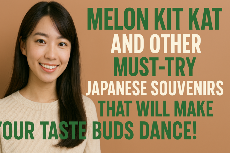 Melon Kit Kat and Other Must-Try Japanese Souvenirs That Will Make Your ...